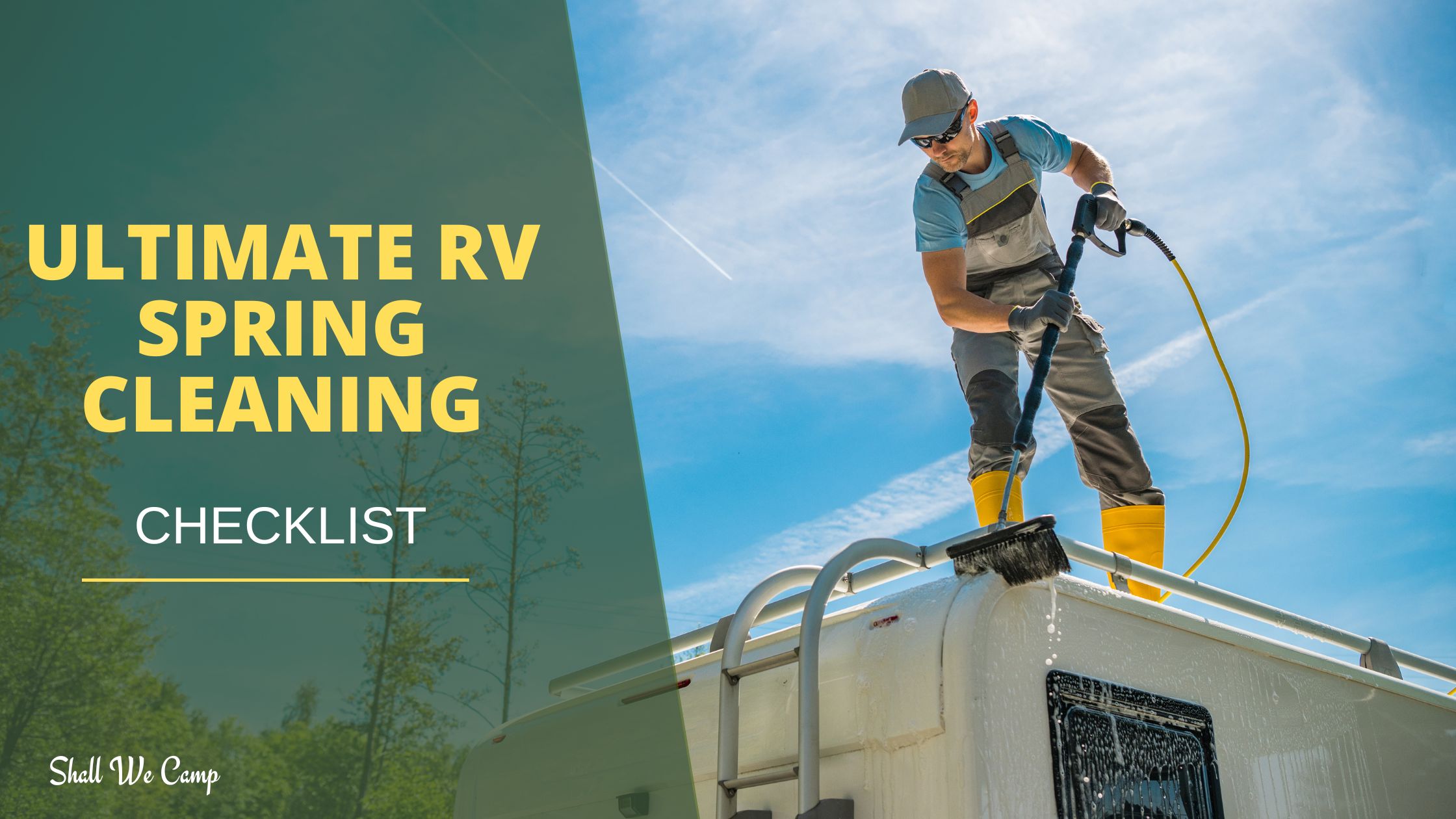 The Ultimate RV Spring Cleaning Checklist - Shall We Camp