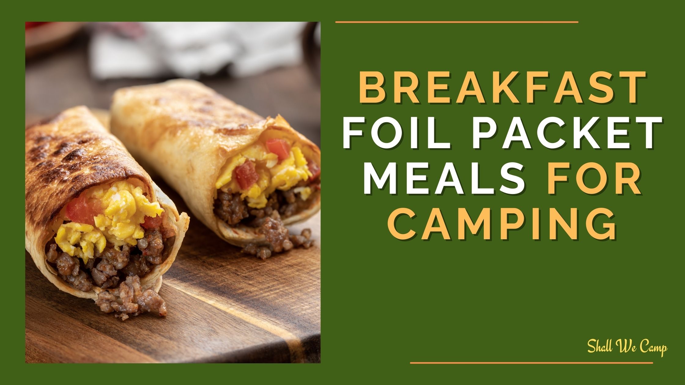 Breakfast Foil Packet Meals for Camping - Shall We Camp