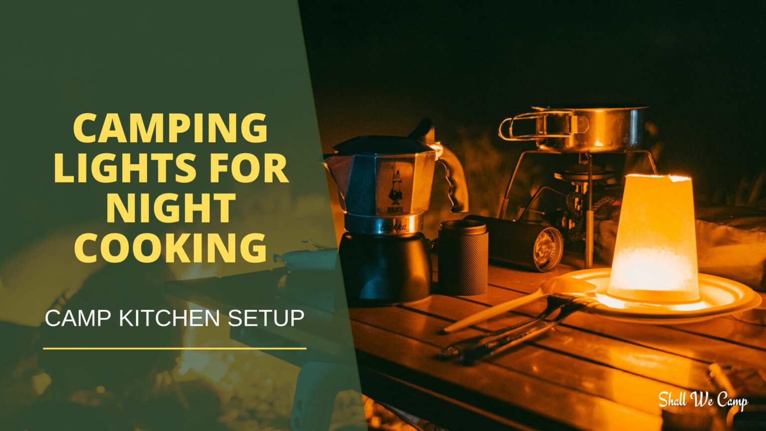 Camping Lights for Night Cooking: Camp Kitchen Setup